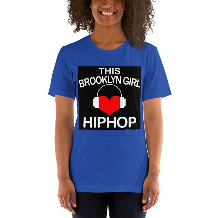 Brooklyn gril loves hip hop Unisex Short Sleeve T-shirts - Power Day Sale