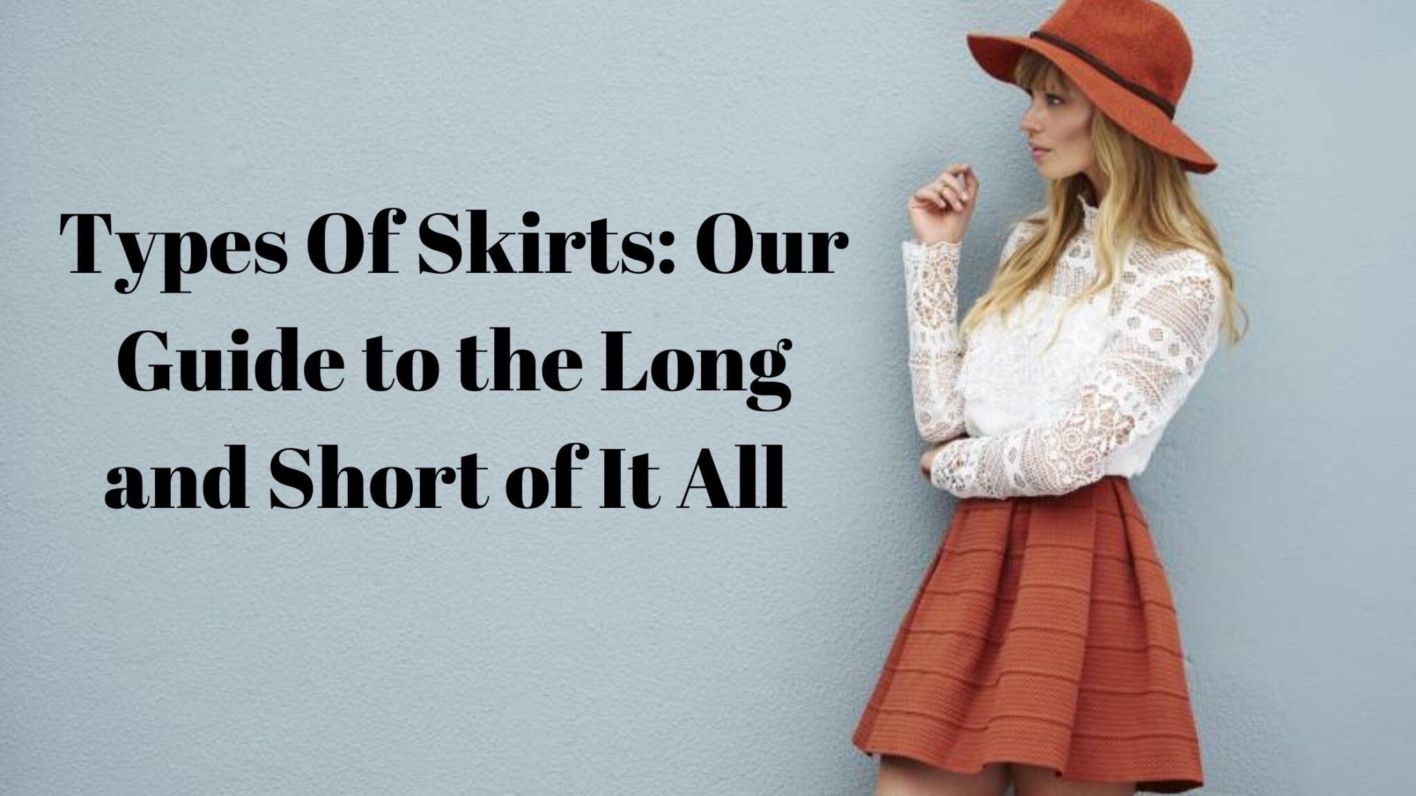 Types Of Skirts: Our Guide to the Long and Short of It All - Power Day Sale